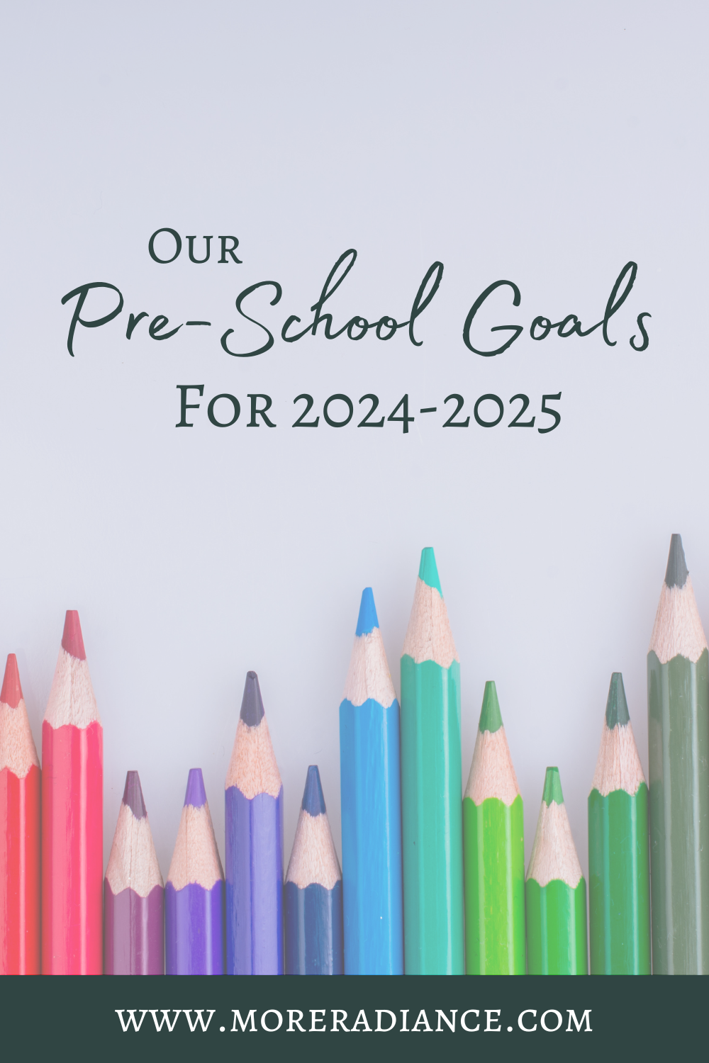 Our Pre-School Goals for 2024-2025 - More Radiance